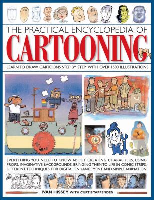 The Practical Encyclopedia of Cartooning : Learn to Draw Cartoons Step ...