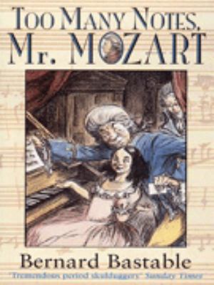 Too Many Notes, Mr. Mozart book by Bernard Bastable: 9780751518061