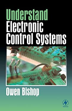 Understand Electronic Control Systems used book by Owen Bishop: 9780750646017