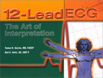 12-Lead ECG : The Art of Interpretation used book by Neil E. Holtz ...