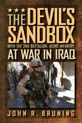 The Devil's Sandbox: With the 2nd Battalion, 162nd Infantry at War in ...