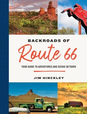 The Backroads of Route 66 : Your Guide to Adventures and Scenic Detours ...
