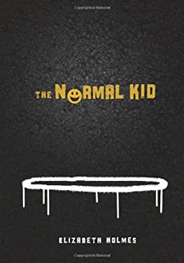 The Normal Kid used book by Elizabeth Holmes: 9780761380856
