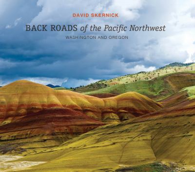 Back Roads of the Pacific Northwest : Washington and Oregon book by ...