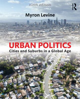 Urban Politics : Cities and Suburbs in a Global Age book by Myron A ...