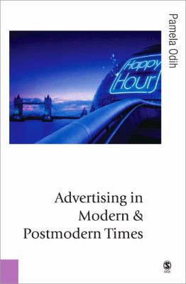 Advertising in Modern and Postmodern Times book by Pamela Odih ...