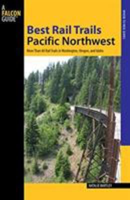 Best Rail Trails Pacific Northwest : More Than 60 Rail Trails in ...