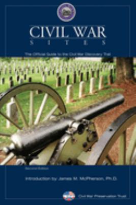 Civil War Sites : The Official Guide to the Civil War Discovery Trail ...