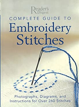 Complete Guide to Embroidery Stitches : Photographs, Diagrams, and ...