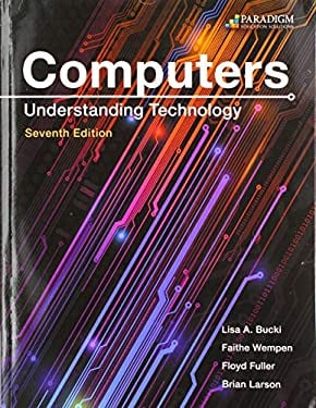 Computers: Understanding Technology - Comprehensive : Text used book by ...