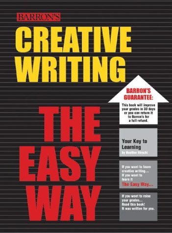 Creative Writing the Easy Way used book by Heather Hirschi: 9780764125799