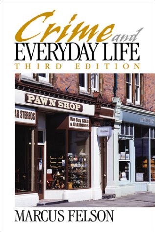 Crime and Everyday Life used book by Marcus Felson: 9780761987611
