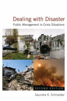 Dealing with Disaster: Public Management in Crisis Situations : Public ...