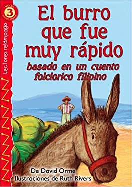 El Burro Que Fue Muy Rapido : Basado en un Cuento Folclorico Filipino ...