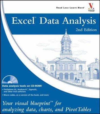 Excel Data Analysis : Your visual blueprint for analyzing data, charts, and PivotTables used ...