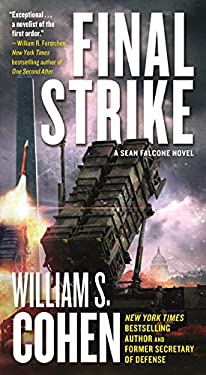 Final Strike : A Sean Falcone Novel used copy by William S. Cohen ...