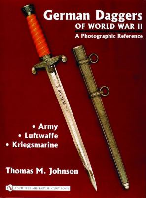 German Daggers of World War II - a Photographic Reference : Volume 1 ...