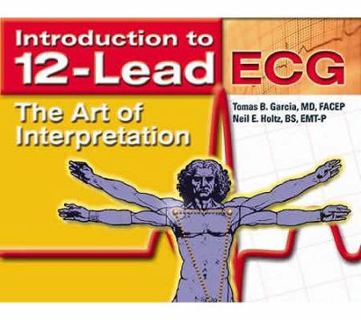 Introduction to 12-Lead ECG : The Art of Interpretation book by Tomas B ...
