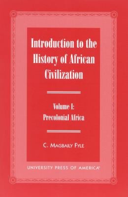 Introduction to the History of African Civilization : Precolonial ...