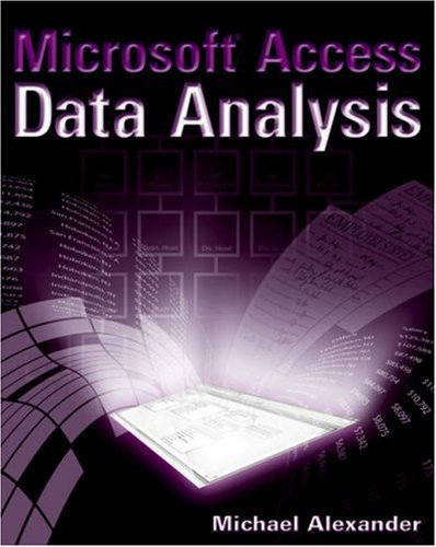 Microsoft Access Data Analysis : Unleashing the Analytical Power of ...