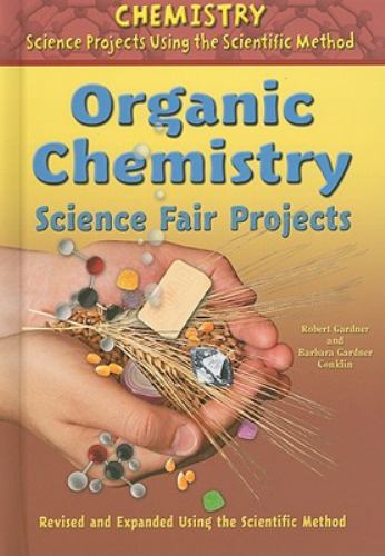 Organic Chemistry Science Fair Projects, Using the Scientific Method ... Organic Chemistry Science Fair Projects, Using the Scientific Method ...