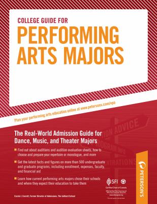 College Guide for Performing Arts Majors : The Real-World Admission ...