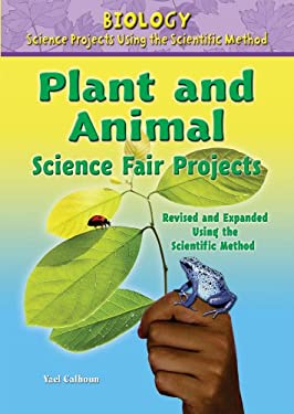 Plant and Animal Science Fair Projects, Using the Scientific Method ...