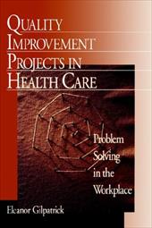9780761911678 - Quality Improvement Projects in Health Care: Problem ...