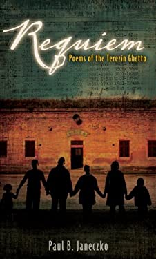 Requiem : Poems of the Terezin Ghetto used book by Paul B. Janeczko ...