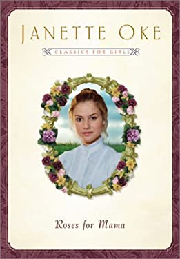 Roses for Mama used book by Janette Oke: 9780764227097