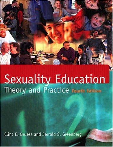 Sexuality Education Theory And Practice Used Book By Clint E Bruess