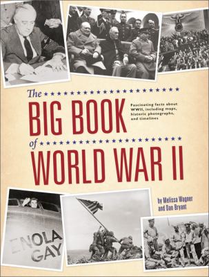 The Big Book of World War II : Fascinating Facts about WWII Including ...