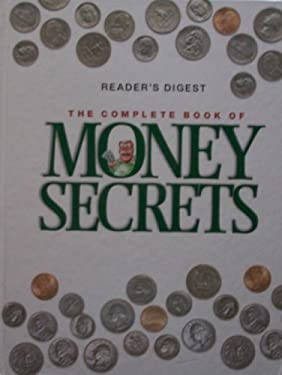 The Complete Book of Money Secrets used book by Reader\'s Digest ...