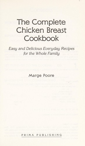 The Complete Chicken Breast Cookbook : Easy and Delicious Everyday ...