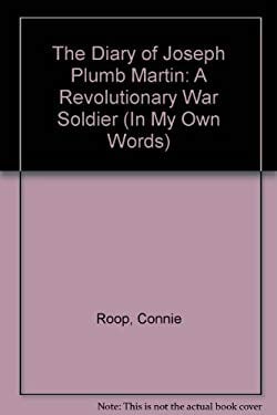 The Diary of Joseph Plumb Martin, a Revolutionary Soldier book by ...