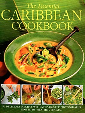 The Essential Caribbean Cookbook : 50 Delicious Recipes, with Step-by ...