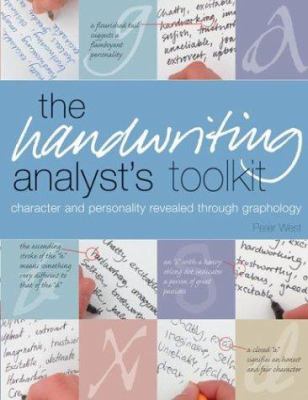Handwriting Analyst's Toolkit : Character and Personality Revealed ...