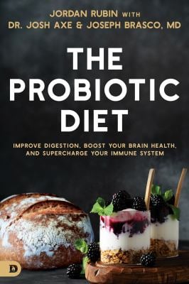The Probiotic Diet : Improve Digestion, Boost Your Brain Health, and ...