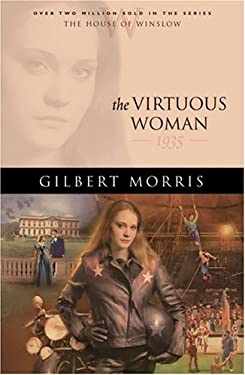 The Virtuous Woman used book by Gilbert Morris: 9780764226618