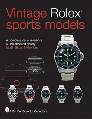 Vintage Rolex*r Sports Models: A Complete Visual Reference ...