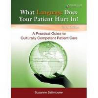 What Language Does Your Patient Hurt in?: a Practical Guide to ...