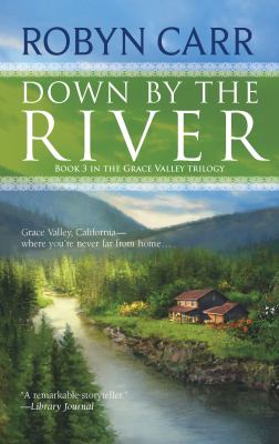 Down by the River used copy by Robyn Carr: 9780778326977