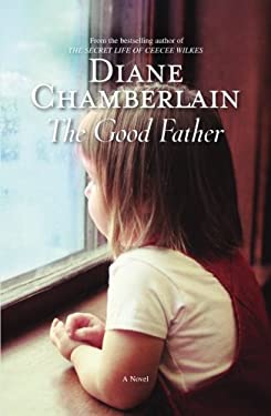 The Good Father used book by Diane Chamberlain: 9780778313465