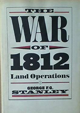 War of 1812 used copy by George F. G. Stanley: 9780771598593