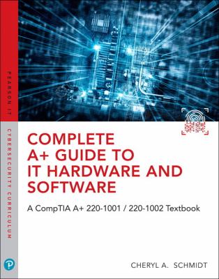 Complete a+ Guide to IT Hardware and Software : A CompTIA a+ Core 1 ...