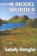 A Model Murder used book by Sandy Dengler: 9780786242429