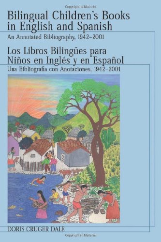 Bilingual Children's Books in English and Spanish : An Annotated ...