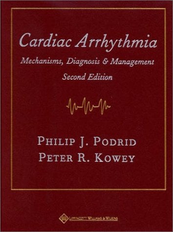 Cardiac Arrhythmia : Mechanisms, Diagnosis, and Management used book by ...