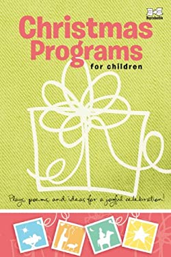 Christmas Programs for Children : Plays, Poems, and Ideas for a Joyful ...