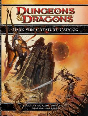 Dark Sun Creature Catalog book by Richard Baker, Bruce R. Cordell ...
